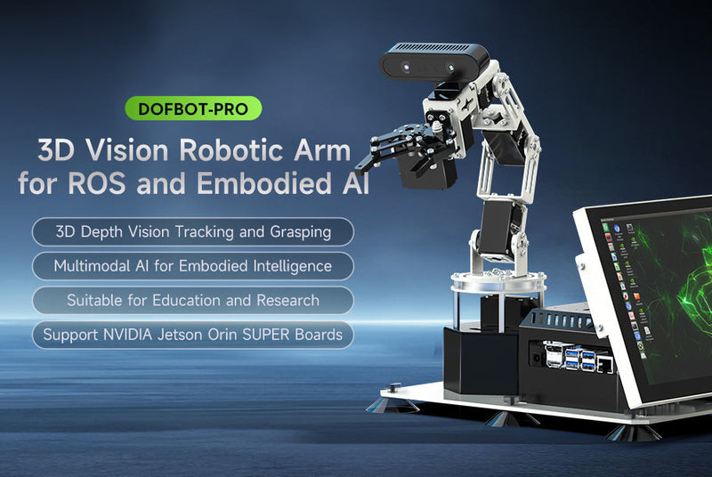 DOFBOT Pro: A 3D Vision Robotic Arm Built for ROS and Embodied AI